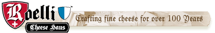 Welcome to Roelli Cheese Haus - Roelli Cheese HausRoelli Cheese Haus ...